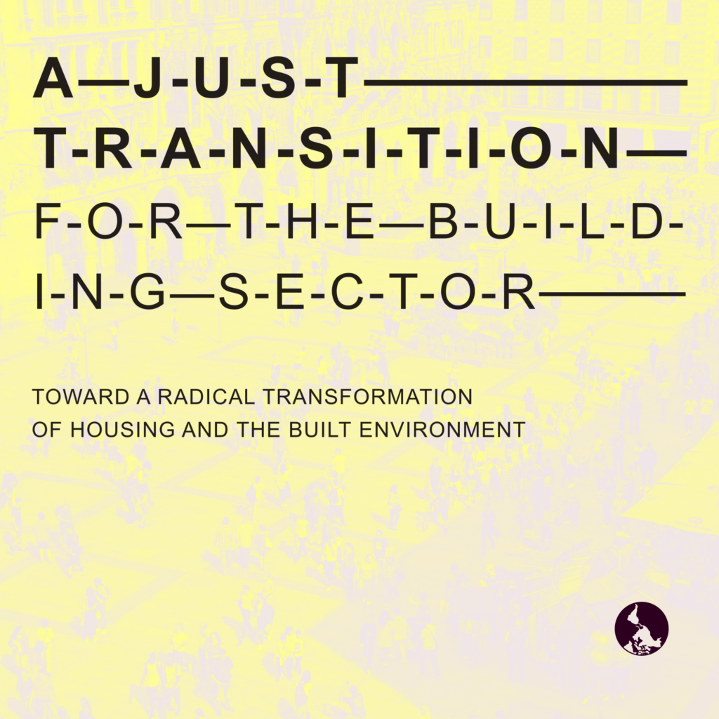 A Just Transition For The Building Sector: Toward a Radical ...