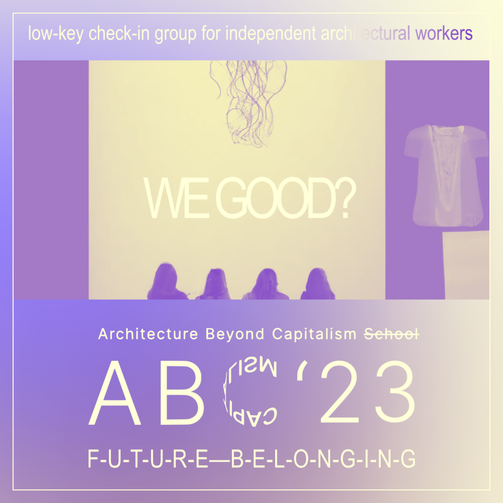 We Good? with pre:fab platform – The Architecture Lobby